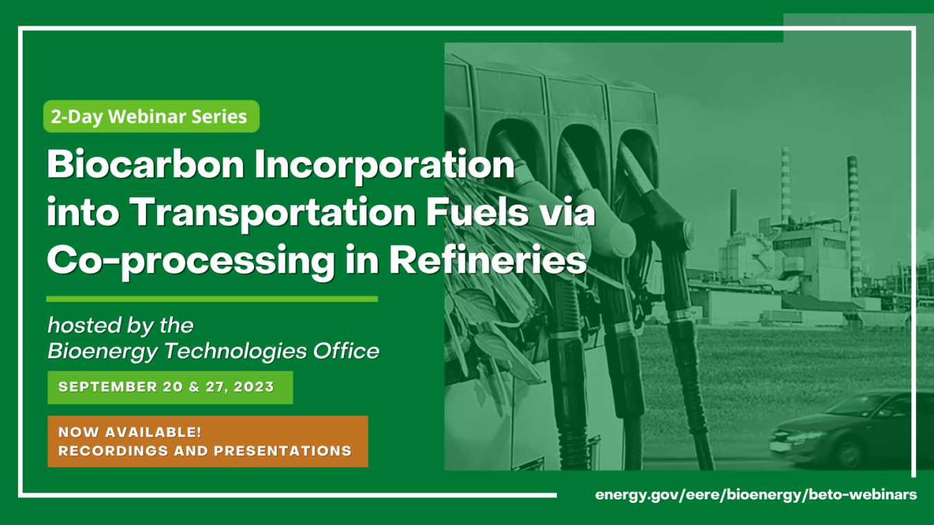 Webinar Recording and Presentations Now Available! Biocarbon Incorporation into Transportation ...